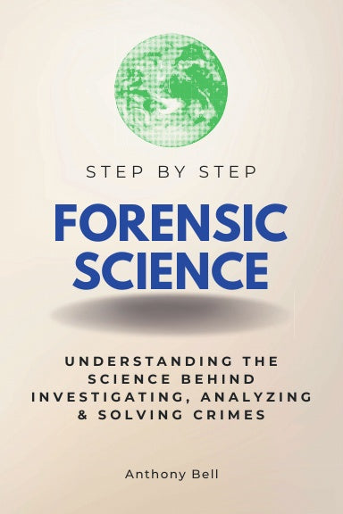 Forensic Science Step by Step – TagVault Publishing