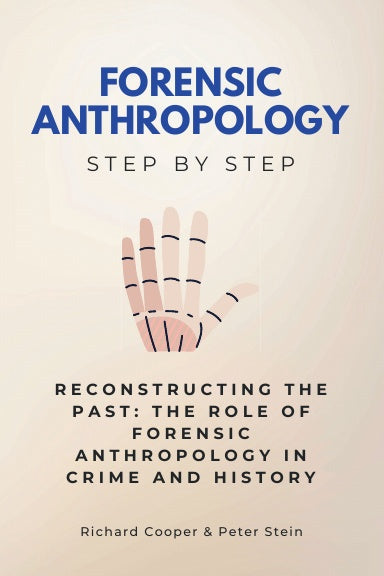 Forensic Anthropology Step by Step – TagVault Publishing