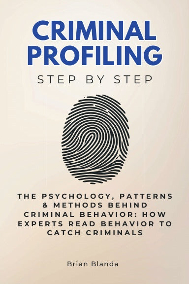 Criminal Profiling Step by Step – TagVault Publishing